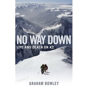 The Invisible Province: No Way Down: Life and Death on K2