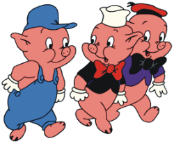That's English: THREE LITTLE PIGS