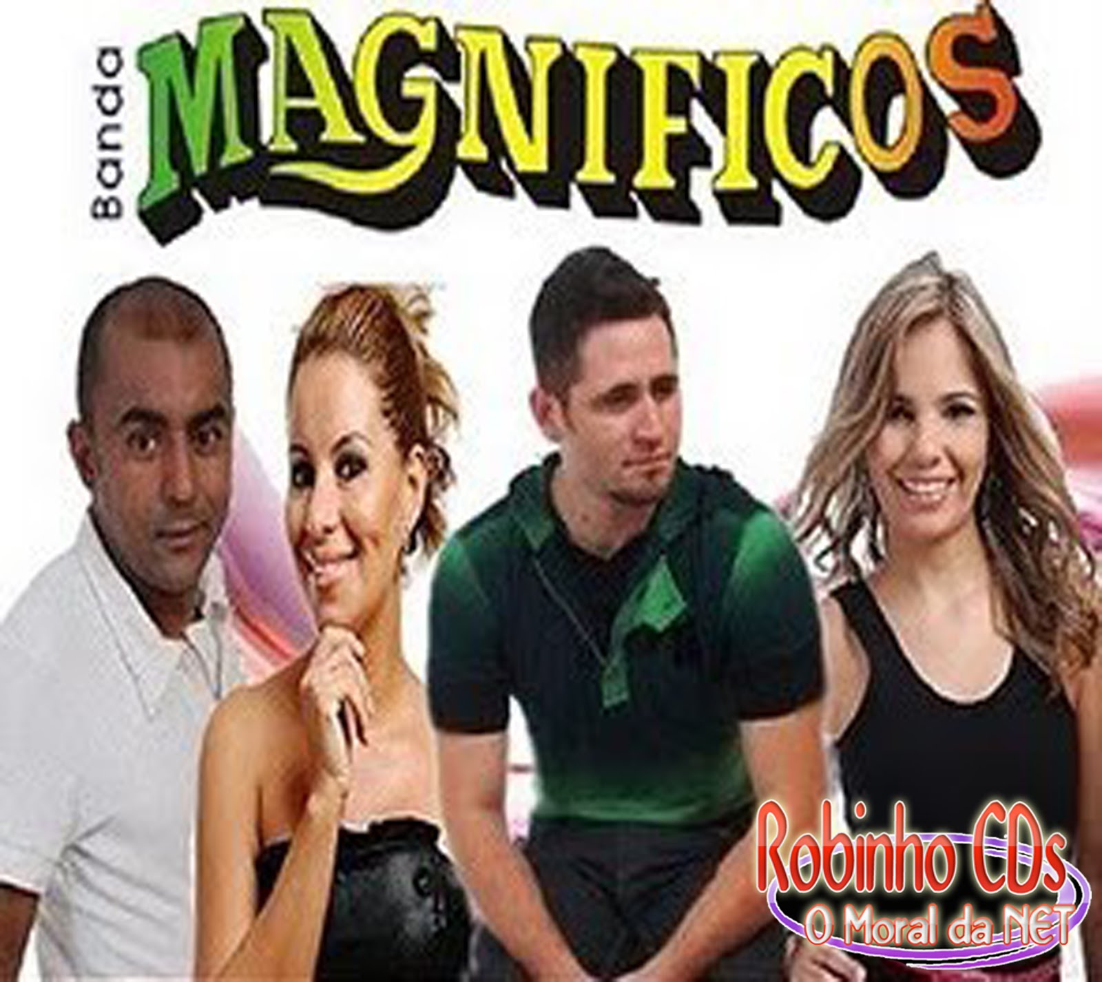 Robinho CDs O Moral da NET: Banda Magnificos