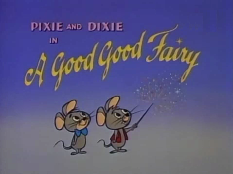 Yowp: Pixie and Dixie — A Good Good Fairy