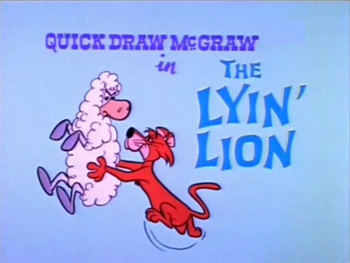 Yowp: Quick Draw McGraw — The Lyin’ Lion