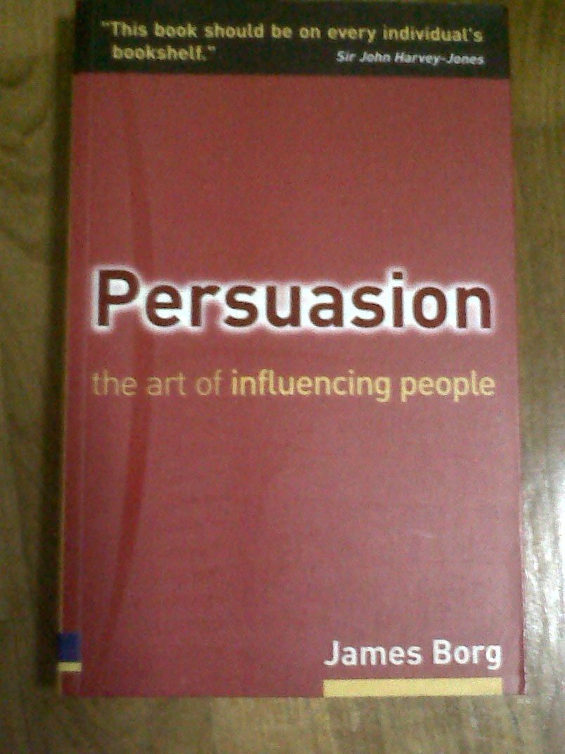 Books Read: Persuasion: The Art of Influencing People by James Borg
