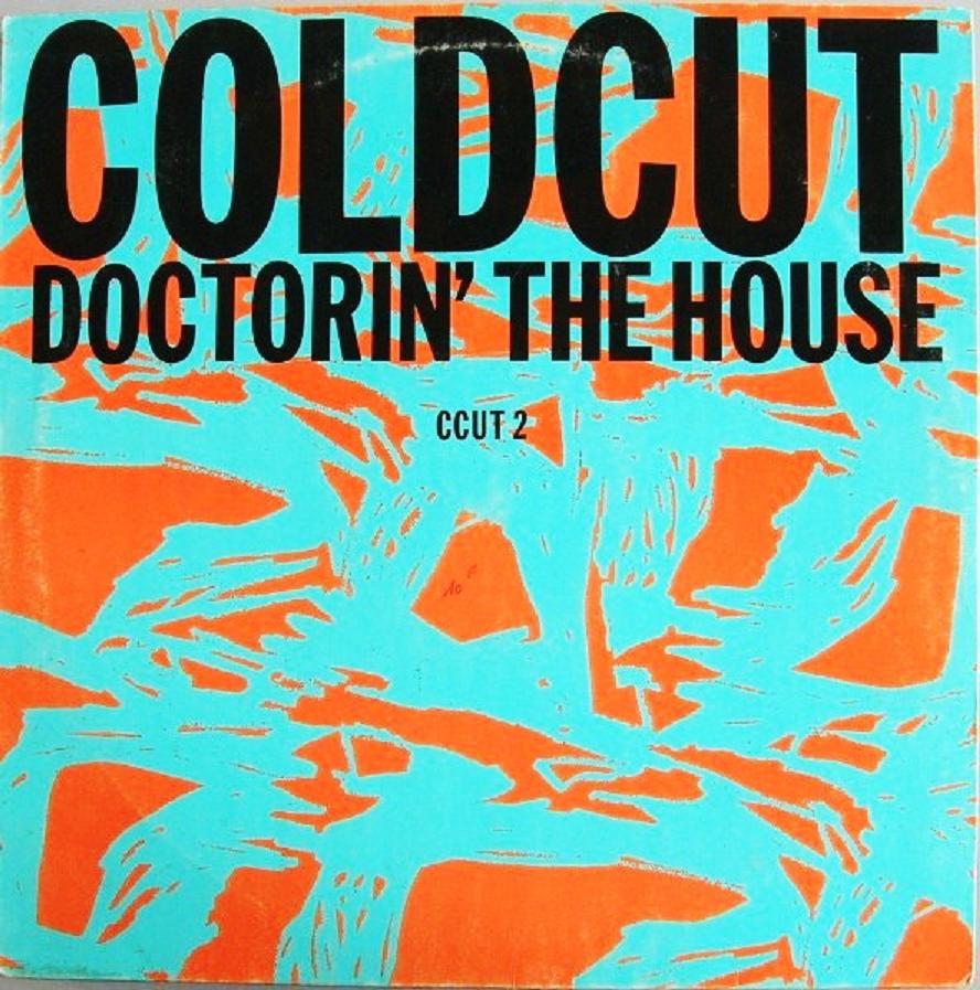 CHANNEL MUSIC COLLECTION ON VINYL: COLDCUT - DOCTORIN' THE HOUSE ( 1988 )