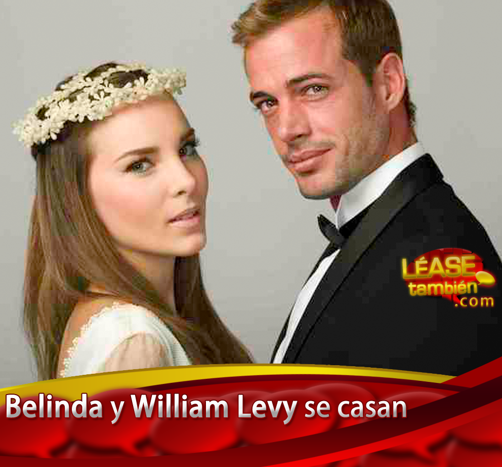 XVCH RADIO: Belinda y William Levy se casan