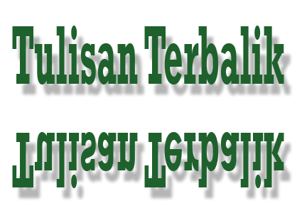 Goresan Pena: Membuat Tulisan Terbalik