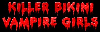 Killer Bikini Vampire Girls