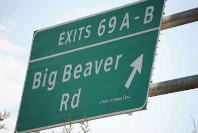 LOL Road Signs: Big Beaver Rd - Exit 69
