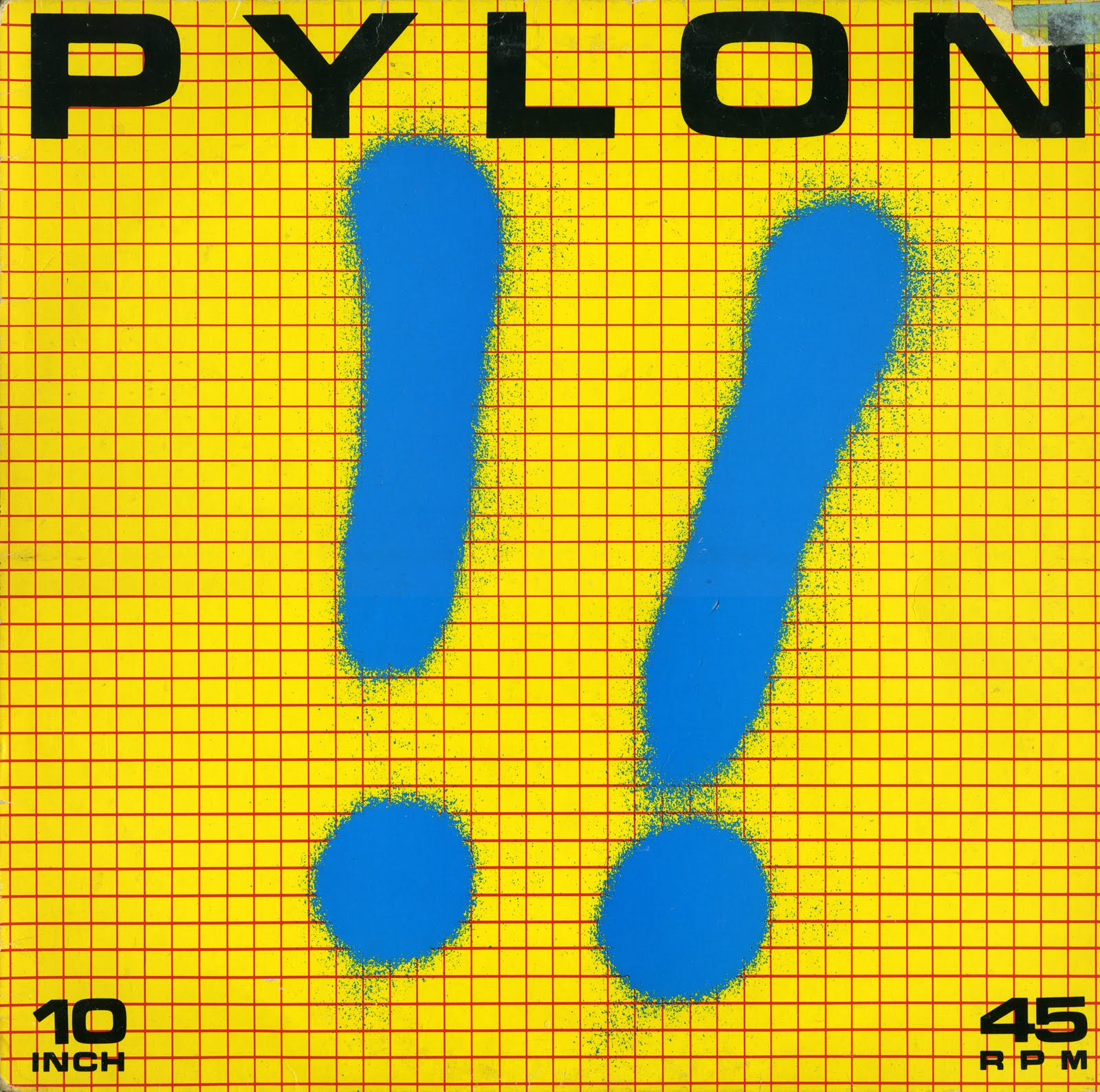 The Mangrove Delta Plan Collapsed: Pylon - Pylon!! [10" E.P.] (1980)