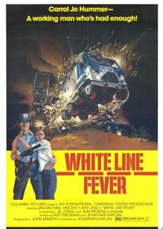 Junta Juleil's Culture Shock: Film Review: WHITE LINE FEVER (1975 ...