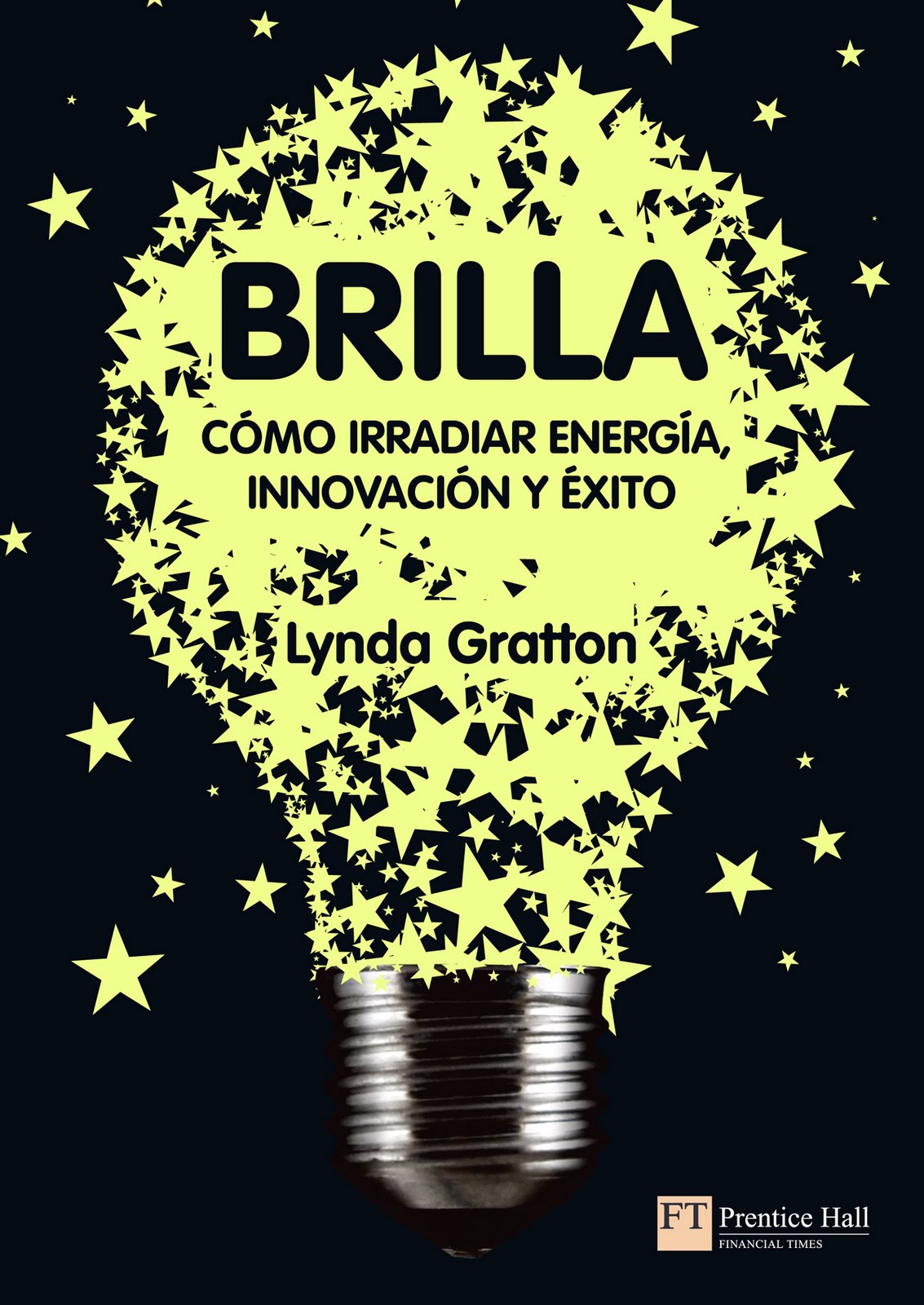 Nuevo Viernes - Nuevo Libro: BRILLA cómo irradiar energía, innovación y ...
