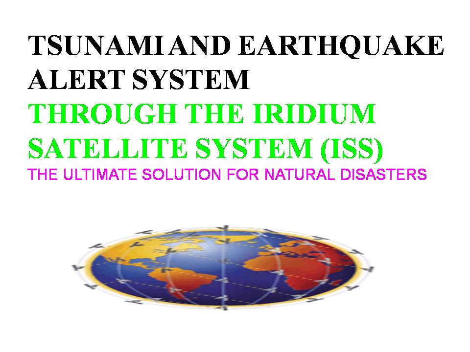 seminars: TSUNAMI AND EARTHQUAKE ALERT SYSTEM THROUGH THE IRIDIUM ...