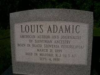 LOUIS ADAMIC--INDEPENDENT SLOVENE AMERICAN WRITER FOR WORLD DIVERSITY ...