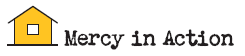 Mercy in Action Updates
