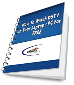 How to watch dstv Channels On pc