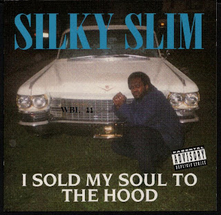 EASTSIDE MILITIA: SILKY SLIM - I SOLD MY SOUL TO THE HOOD (BATON ROUGE ...