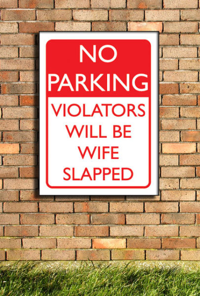Funny Free Pics: Funny No Parking Signs