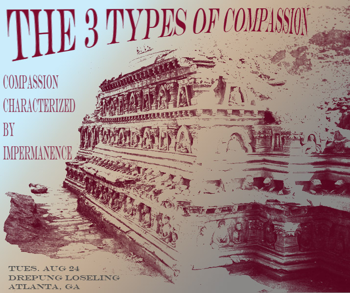 Digging the Dharma: Public Teaching: The 3 Types of Compassion - Part 2