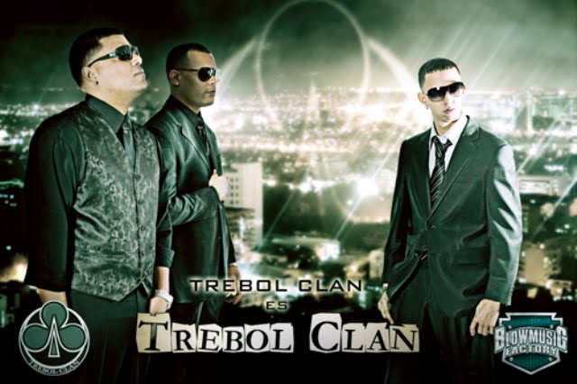 * La Reunion Del Reggaeton *: Trebol Clan – Trebol Clan Es Trebol Clan ...