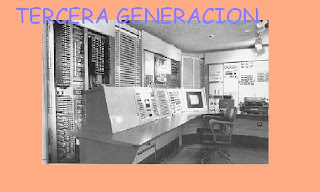 la.computadora.y.su.historia: TERCERA GENERACION