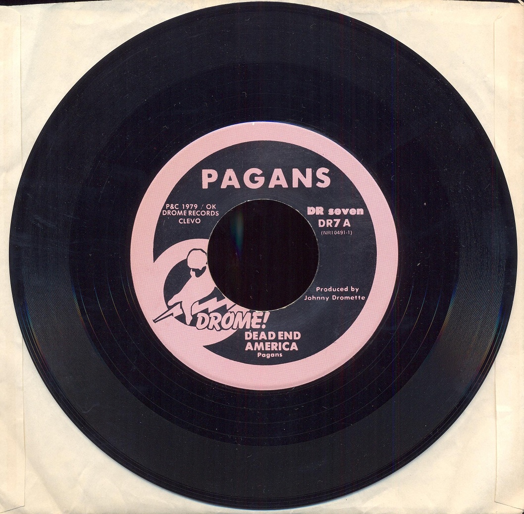 we cause havoc wherever we go..!!: the pagans - dead end america 7 inch ...