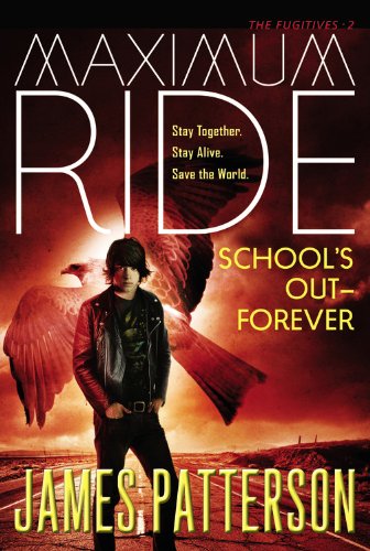 The Bookworm's Diary: Maximum Ride: School`s Out - Forever (Book 2) by ...