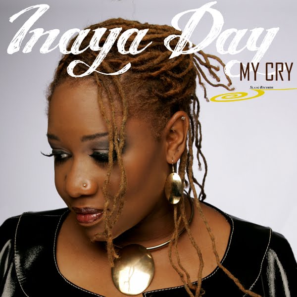 house music in the sky: Inaya Day - My Cry ( Promo) SLAAG Records