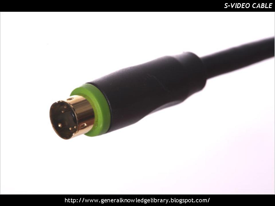 General Knowledge Library: S-Video Cable
