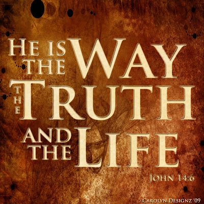 Way, Truth, and Life: John 14:6