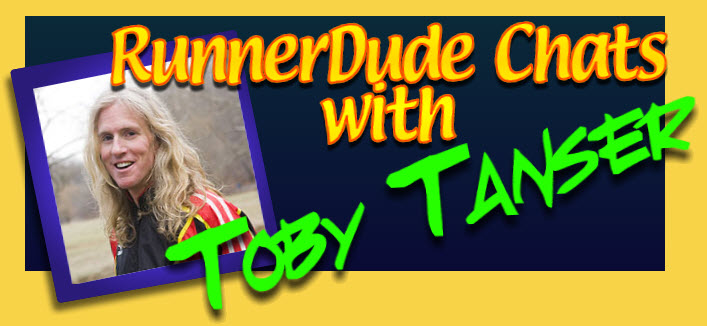 RunnerDude's Blog: RunnerDude Chats with Toby Tanser