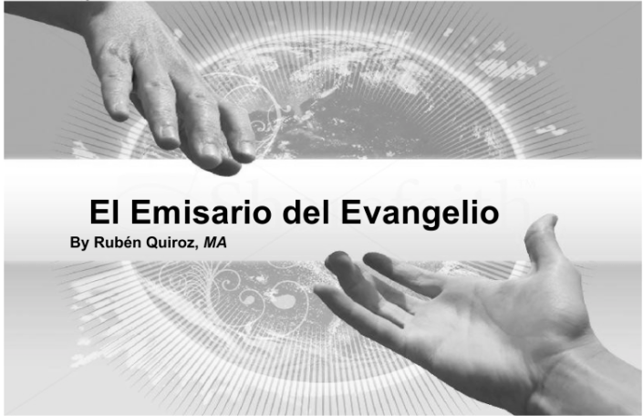 La Verdad Absoluta: El Emisario del Evangelio