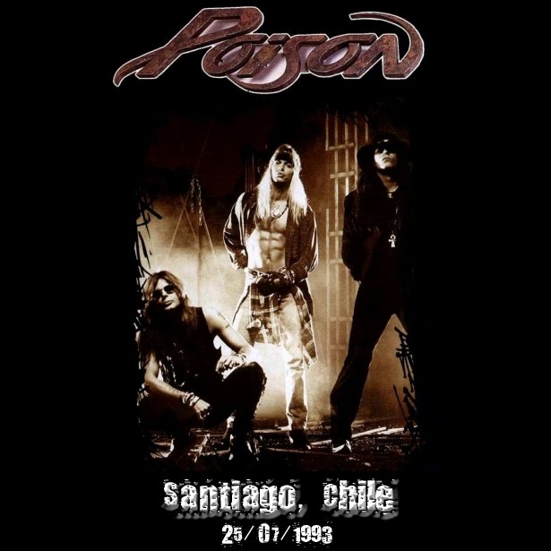HARD ROCK NOIZE: Poison - Estadio Chile, Santiago, Chile [25-07-1993]
