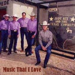 Western Swing and Honkytonk Country Music: Jody Nix "Music That I Love"