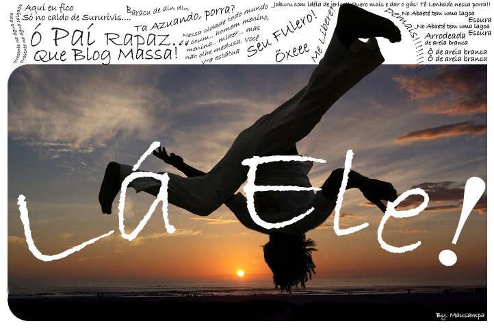 Lá ele!!!