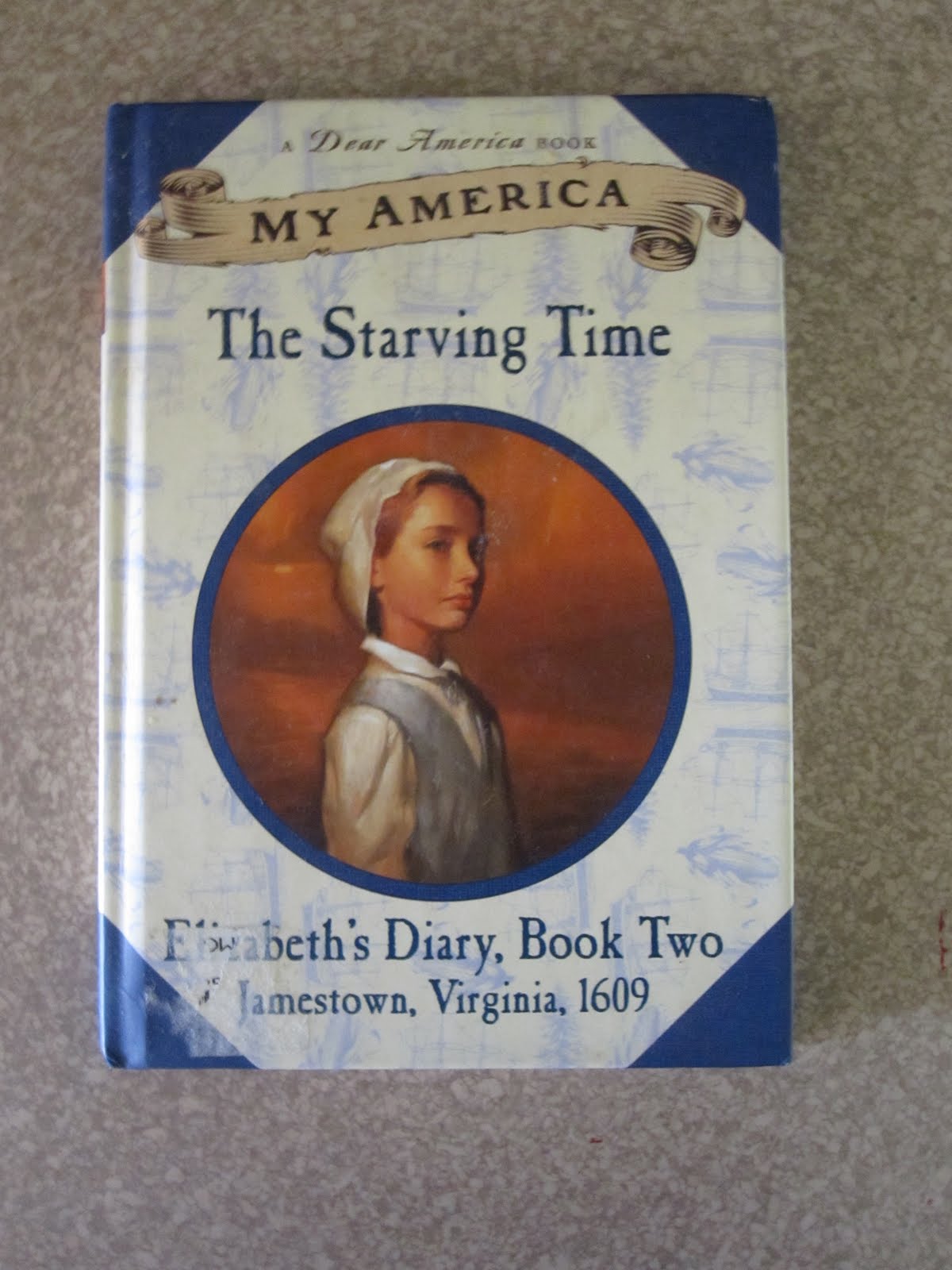 I LIKE BOOKS!: My America's The Starving Time: Jamestown, Virginia, 1609