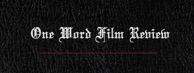 one word film review