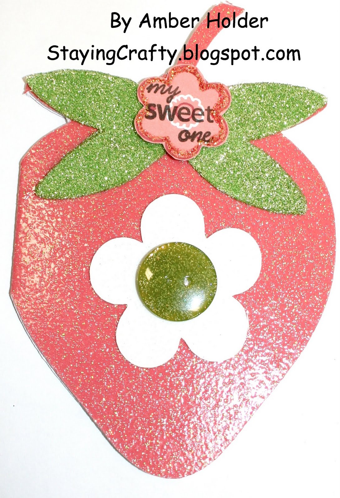 Staying Crafty: Very Blingy Strawberry Shaped Card w/ A Video