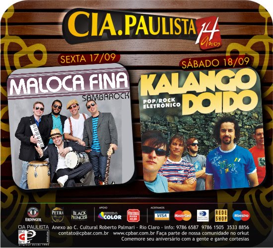 Cia Paulista Música e Bar: FDS no Cia tem Maloca Fina e Kalango Doido