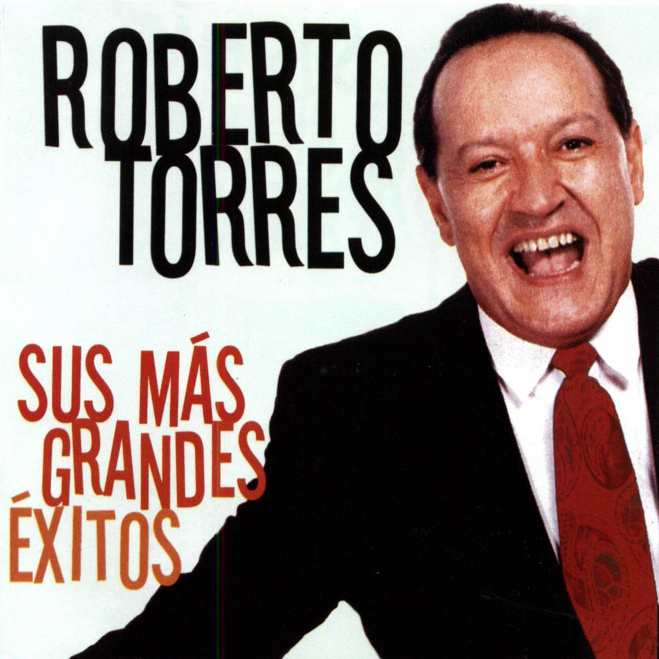 Rumba Y Guateque: Roberto Torres