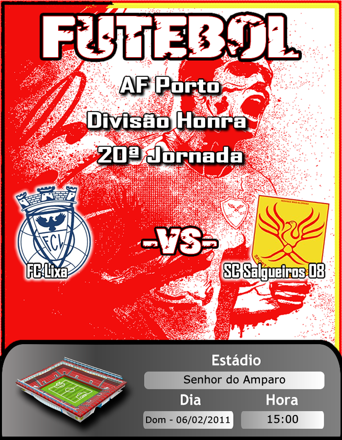 Sport Clube Salgueiros 08: FC LIXA X SCS08: Cartaz