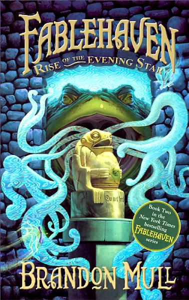 Mark My Words: Fablehaven 2: Rise of the Evening Star by Brandon Mull