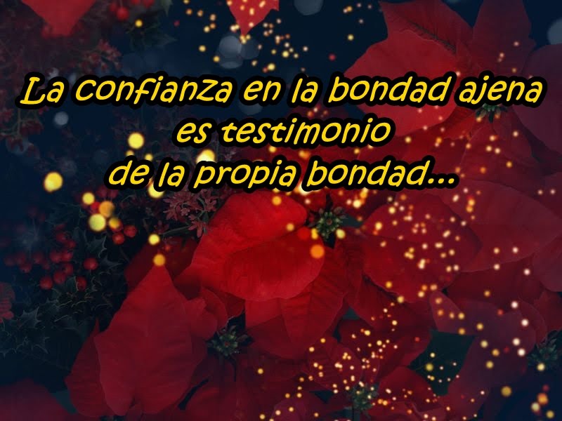 Mis mejores frases...: la bondad...