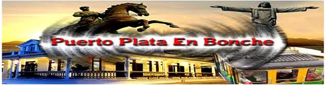 Puerto Plata en Bonche