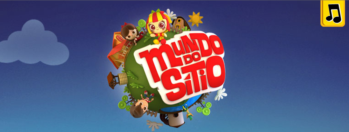 Pablog do Sítio do Picapau Amarelo: Mundo do Sítio já tem música de fundo!