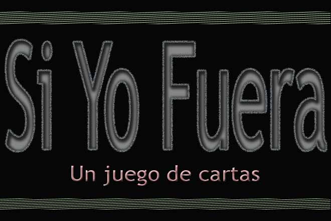 Si yo fuera - Dinamicas y Juegos