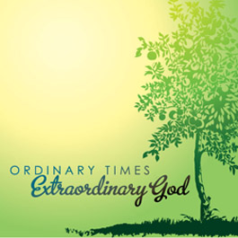 phat catholic apologetics: What Is Ordinary Time?