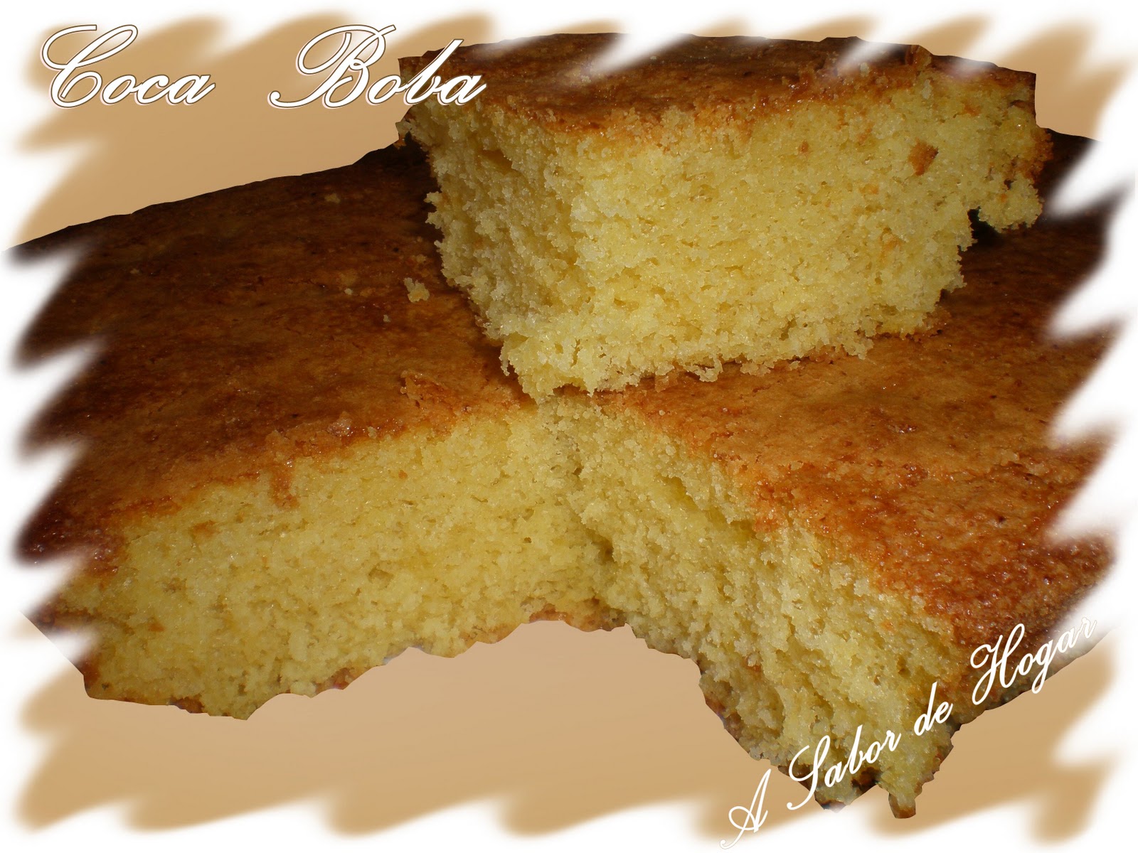 A SABOR DE HOGAR: COCA BOBA