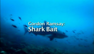 DOCUMOVIES: Channel 4 -Gordon Ramsay: Shark Bait (2011)