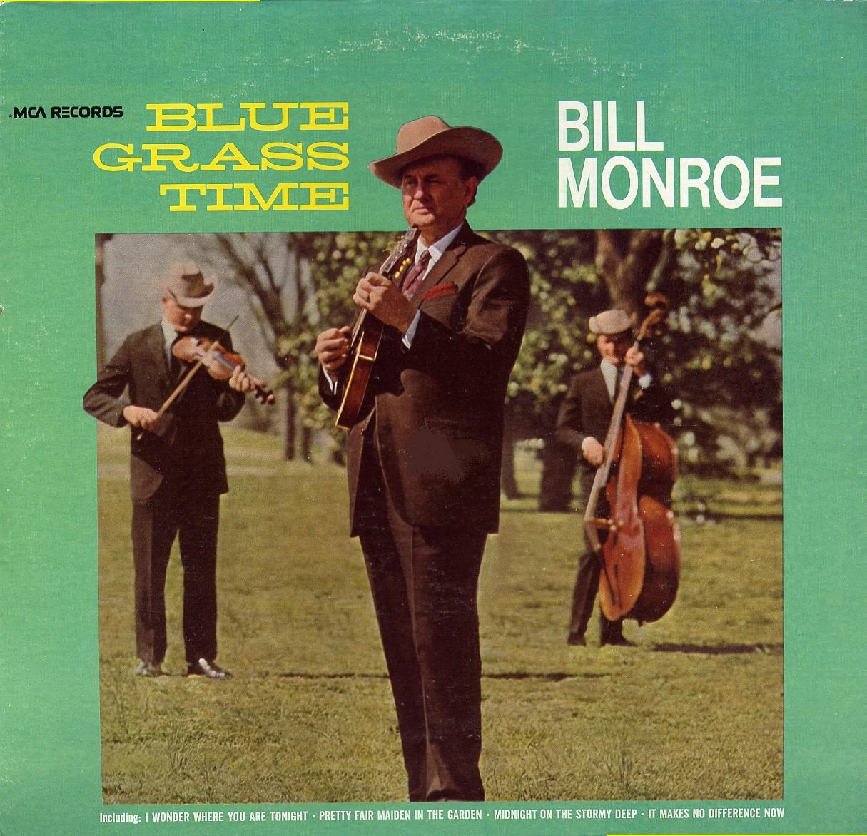 Bill's Blog: Bill Monroe - Bluegrass Time
