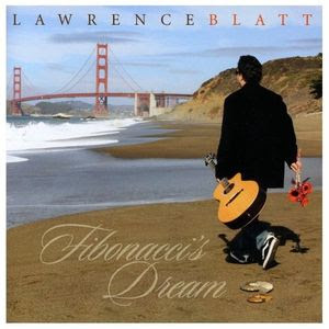 Guitar Maniacs: Lawrence Blatt - Fibonacci's Dream