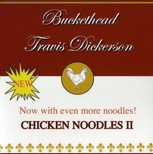 Guitar Maniacs: Buckethead - Chicken Noodles II